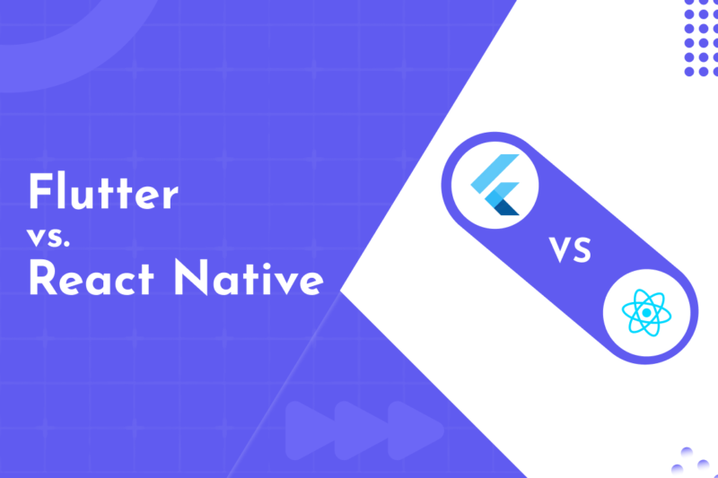 Flutter vs React Native: Which is Best for Your App?